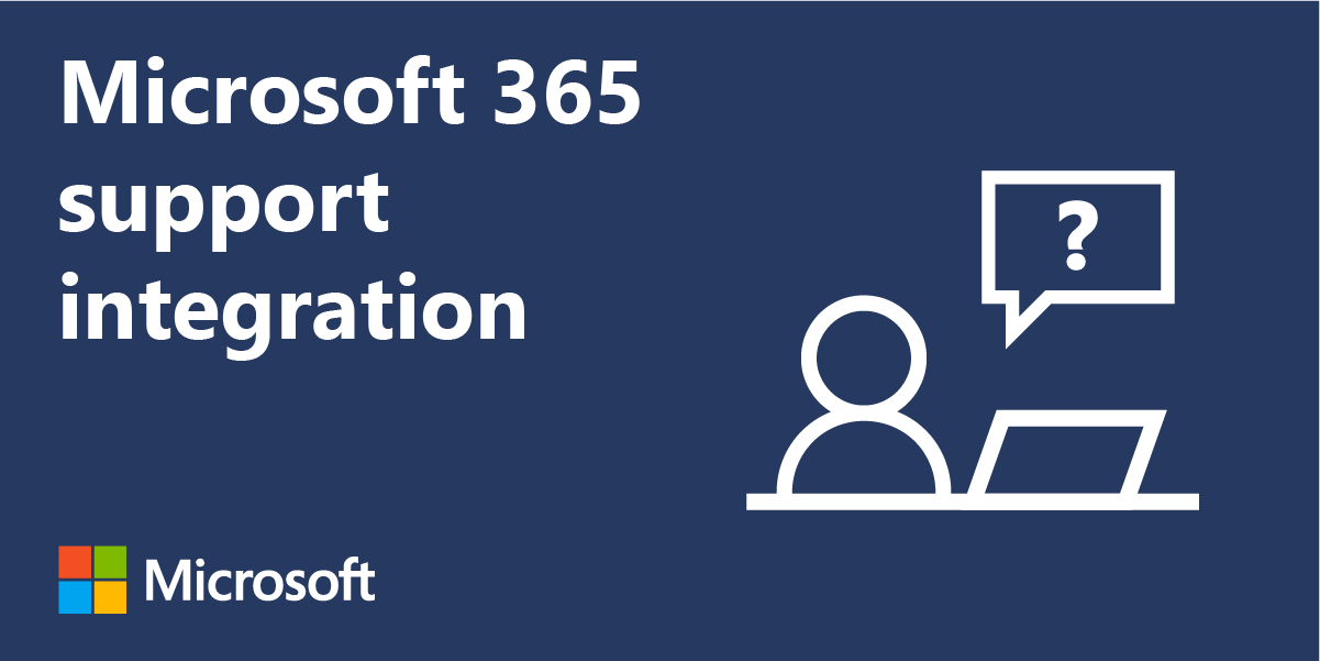 Microsoft 365 support integration