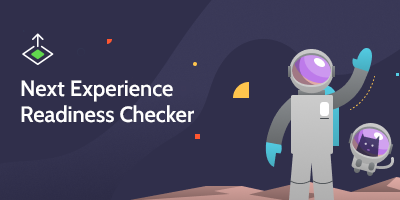Next Experience Readiness Checker
